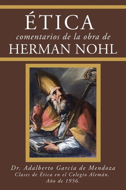 Ética Comentarios de la Obra de Herman Nohl by Adalberto García de ...