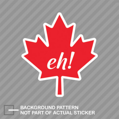 Canadian Maple Leaf Eh! Sticker Decal Vinyl travel canada eh funny | eBay
