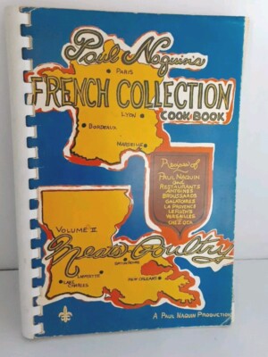 Louisiana Recipes 1980 Paul Naquin's French Collection Volume II Meats ...