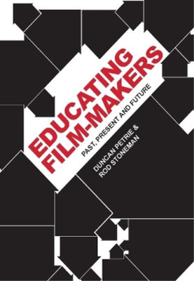 Duncan Petrie Rod Stoneman Educating Film-makers (Paperback) (UK IMPORT ...