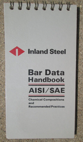 Inland Steel Bar Data Handbook AISI/SAE Chemical Compositions Recom ...