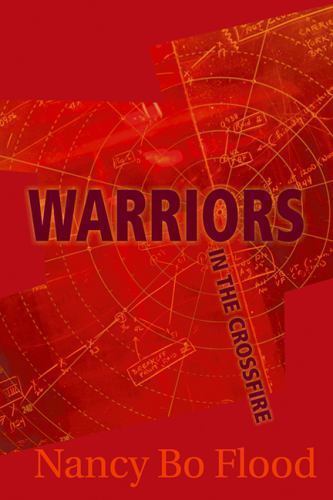 Warriors in the Crossfire by Flood, Nancy Bo 9781590786611| eBay