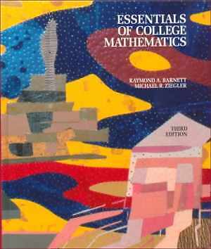 Essentials of College Mathematics for - Hardcover, by Barnett Raymond A ...