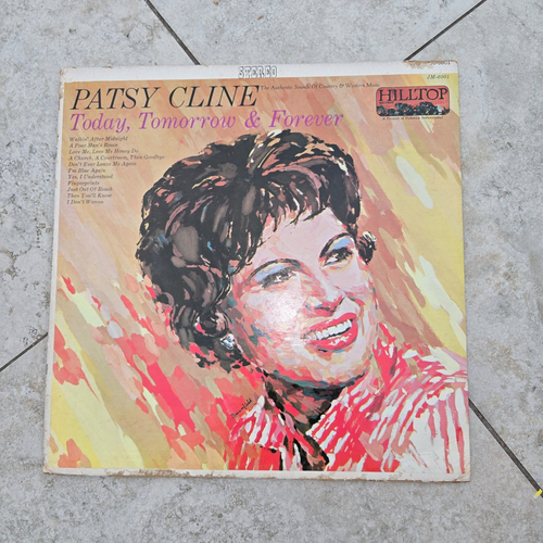 Patsy Cline LP Today Tomorrow and Forever on Hilltop | eBay