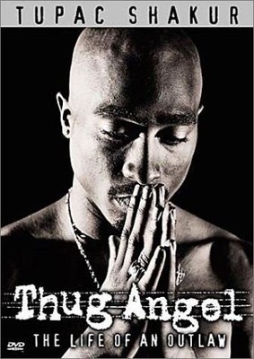 Tupac Shakur : Thug Angel, the Life of an Outlaw | eBay