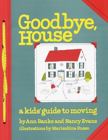 Goodbye House: A Kid's Guide to Moving | eBay