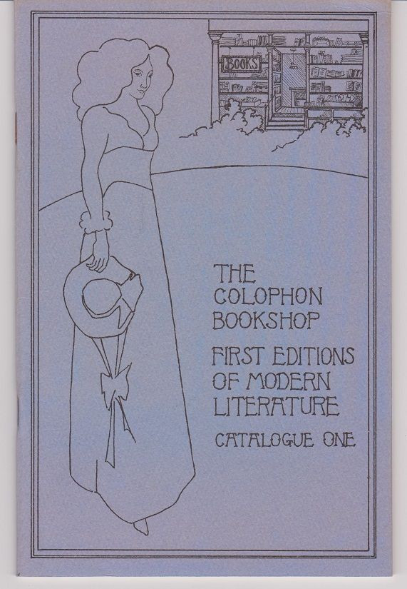 Colophon Book Shop Catalogue One First Editions of Modern Literature ...