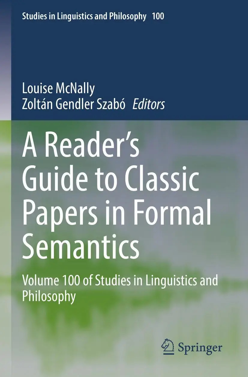 A Reader's Guide to Classic Papers in Formal Semantics | Szabó (u. a ...