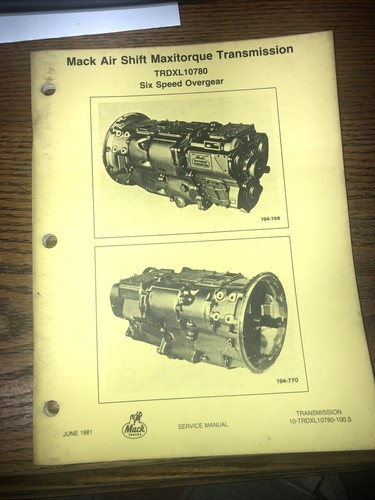 MACK TRUCK TRDXL10780 MAXITORQUE TRANSMISSION Repair Service Manual ...