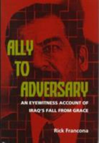 Rick Francona~ALLY TO ADVERSARY~SIGNED 1ST(3RD)/DJ~NICE COPY ...