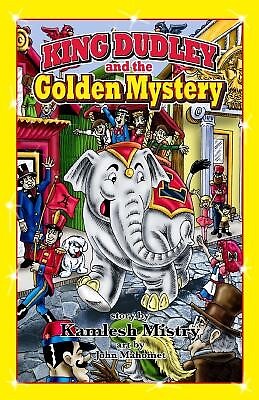 King Dudley and the Golden Mystery: Colored, 3rd Edition by Mahomet ...