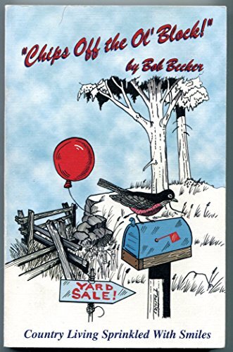 CHIPS OFF THE OL' BLOCK! By Bob Becker *Excellent Condition* | eBay