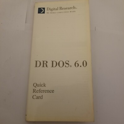 digital research DR DOS 6.0 quick reference card third edition AUG1991 ...