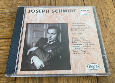 Joseph Schmidt Previously Unpublished Live Recordings 1930-1937 CD ...