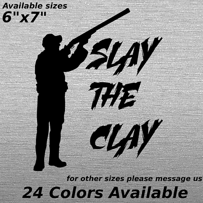 Slay the clay decal sticker trap skeet sporting clays decal sticker ...