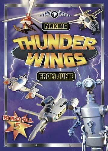Making Thunder Wings From Junk by Stephen Munzer Book The Fast Free ...