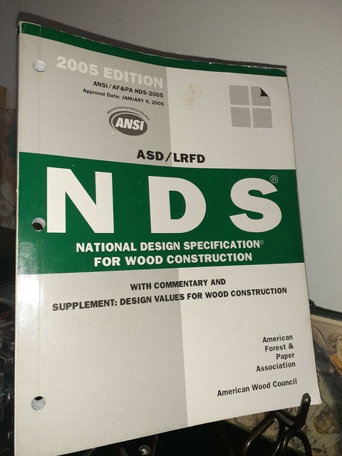 National Design Specification (NDS) for Wood Construction-ASD/LRFD 2005 ...