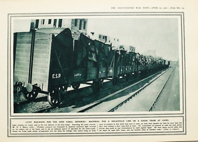 1916 WWI WW1 PRINT LIGHT RAILWAY GOODS TRAIN AT CAIRO FOR SUEC CANAL ...
