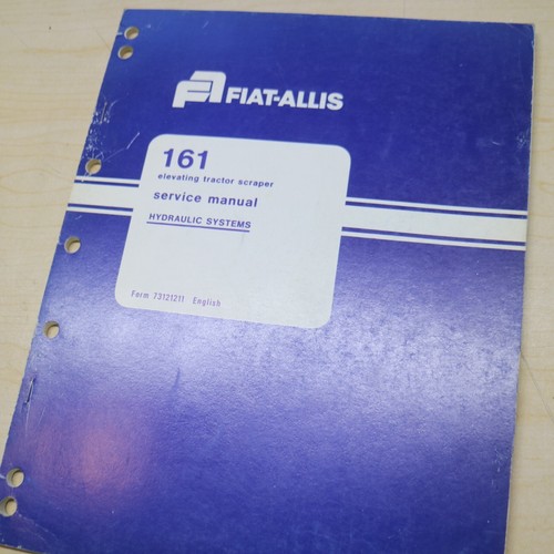 FIAT-Allis 161 Scraper Service HYDRAULIC SYSTEM Manual repair Shop book ...