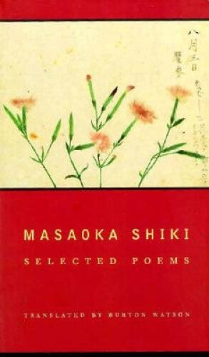Masaoka Shiki (Modern Asian Literature Series) by Masaoka Shiki ...