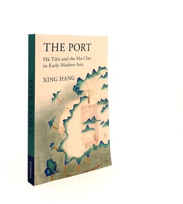 HANG Xing / PORT Ha Tien and the Mo Clan in Early Modern Asia | eBay
