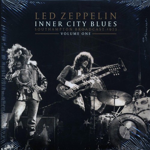 LED ZEPPELIN INNER CITY BLUES VOL. 1 SOUTHAMPTON BROADCAST 1973 (2X ...