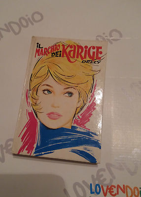 Il marchio dei Karige - Delly - I Romanzi della Rosa 303 - Salani ...