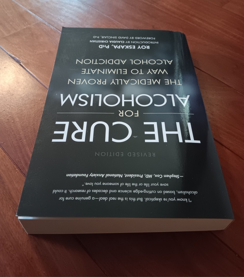 The Cure for Alcoholism: The Medically Proven Way to Eliminate Alcohol ...