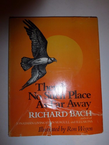 There's No Such Place as Far Away Richard Bach 1979 1ST EDITION HB/DJ ...