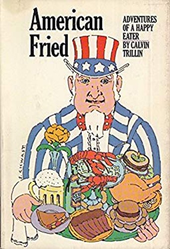 American Fried: Aventuras De Un Comensal Feliz Tapa Dura Calvin Tri ...