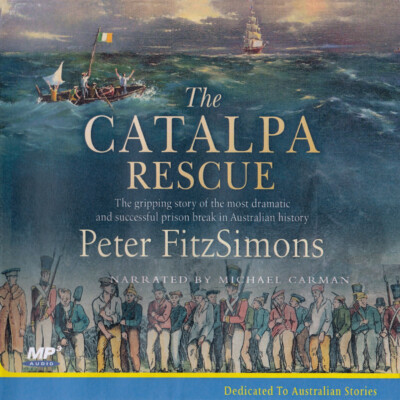 Peter Fitzsimons The Catalpa Rescue Audio Book mp3 on CD | eBay Australia