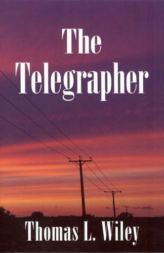 Telegrapher by Thomas Wiley (2010, Hardcover) for sale online | eBay