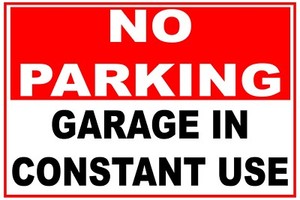 2 x NO PARKING GARAGE IN CONSTANT USE Sign Stickers ** Garage Drive ...