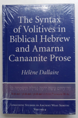 Syntax of Volitives in Biblical Hebrew & Amarna Canaanite Prose Hélène Dallaire | eBay