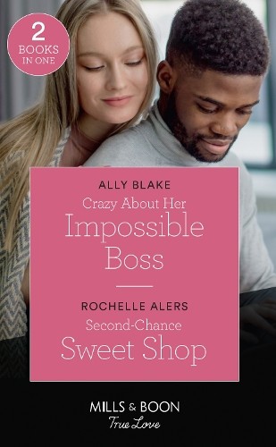 Ally Blake Roch Crazy About Her Impossible Boss / Second (Paperback ...