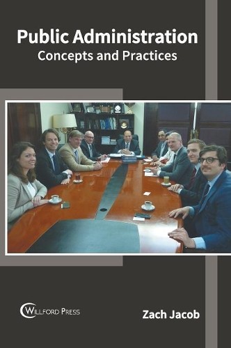 Public Administration: Concepts and Practices (Relié) 9781682855119 | eBay