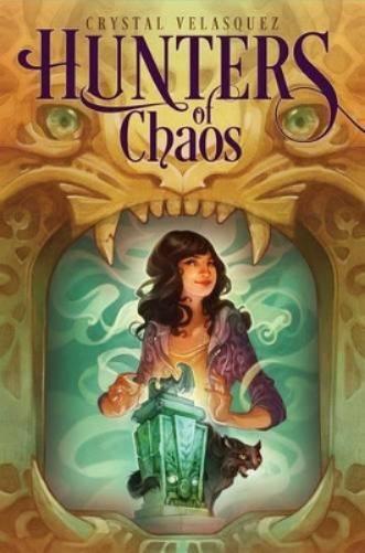 Crystal Velasquez Hunters of Chaos, 1 (Hardback) Hunters of Chaos (US ...