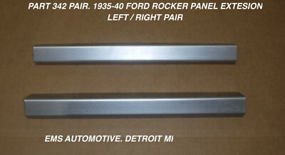 1935,1936,1937,1938,1939,1940 FORD ROCKER PANEL EXTENSION #342PR. EMS ...