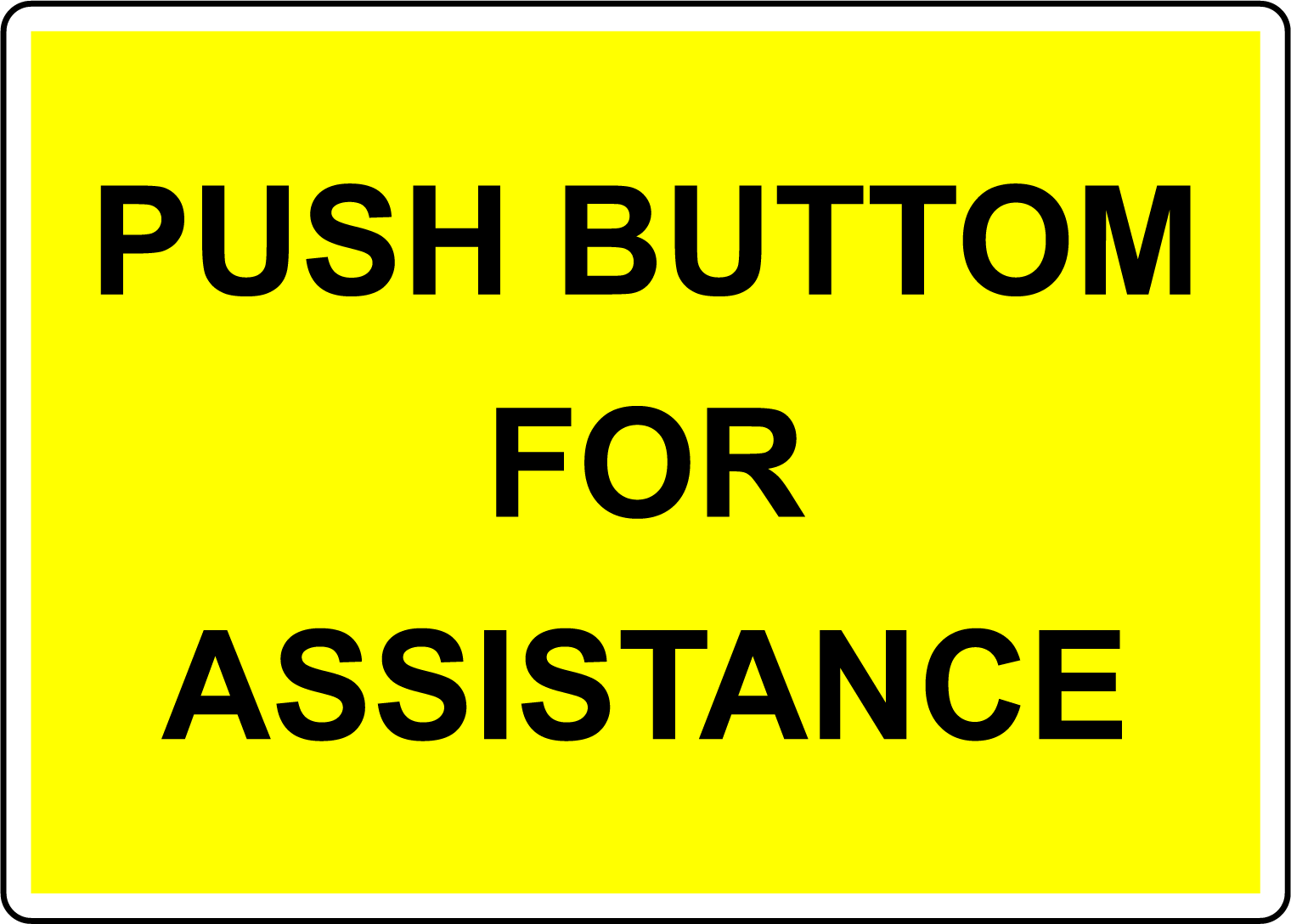 PUSH BUTTOM FOR ASSISTANCE | Laminated Vinyl Decal Sticker Label | eBay