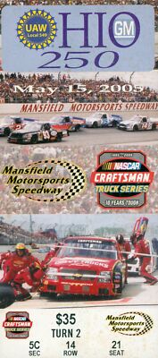 2005 Ohio 250 NASCAR Race Ticket Mansfield Motor Speedway Truck Series ...