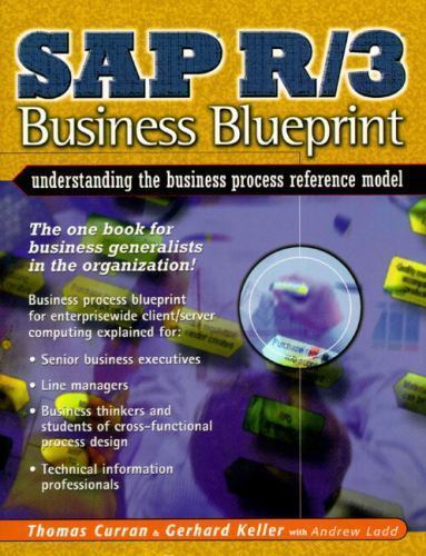 SAP R/3 Business Blueprint: Understanding the Business Process Reference Model 9780135211472| eBay