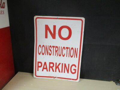 Authentic NO CONSTRUCTION PARKING METAL SIGN 24" x 18" | eBay
