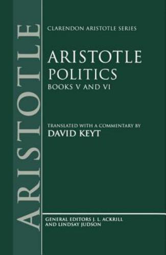 Clarendon Aristotle Ser.: Politics by David Keyt and . Aristotle (1999 ...
