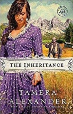The Inheritance by Tamera Alexander | eBay