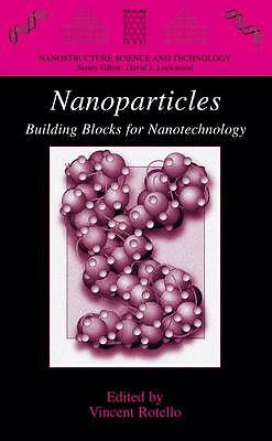 Nanoparticles: Building Blocks for Nanotechnology by Vincent Rotello ...