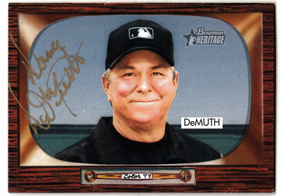MLB UMPIRE Dana DeMuth signed 2004 Bowman Heritage card autograph | eBay