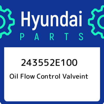 243552E100 Hyundai Oil flow control valveint 243552E100, New Genuine ...