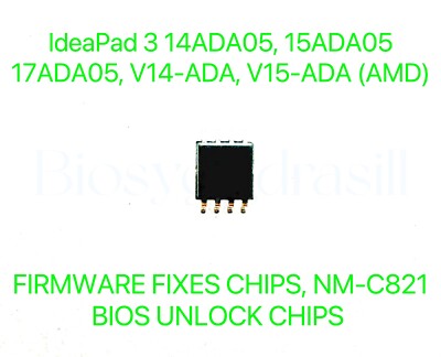 IdeaPad 3 14ADA05, 15ADA05, 17ADA05, V14-ADA, V15-ADA, BIOS CHIP NM ...