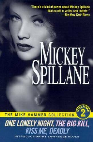 The Mike Hammer Collection, Volume 2: One Lonely Night, The Big Kill ...