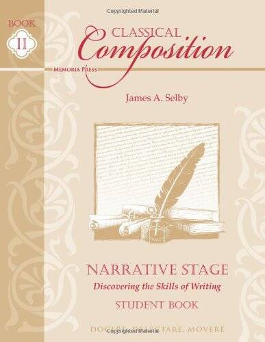 Classical Composition: Narrative Stage Student Book - Paperback - VERY ...